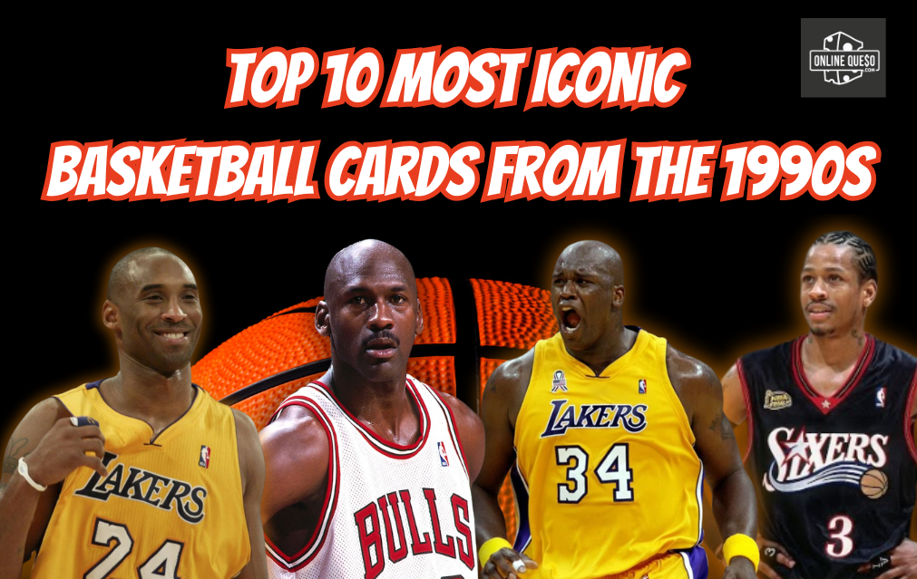 Top 10 Most Iconic Basketball Cards from the 1990s – Online Queso