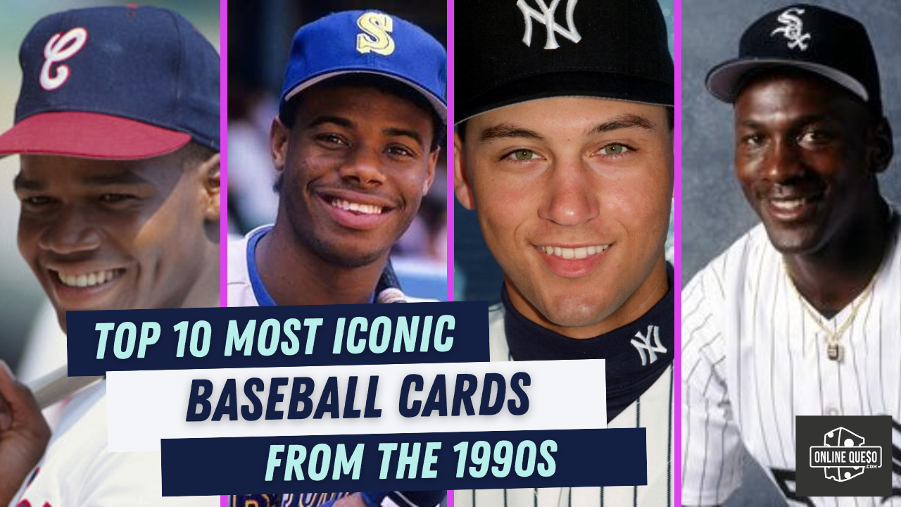 Top 10 Most Iconic Baseball Cards from the 1990s – Online Queso