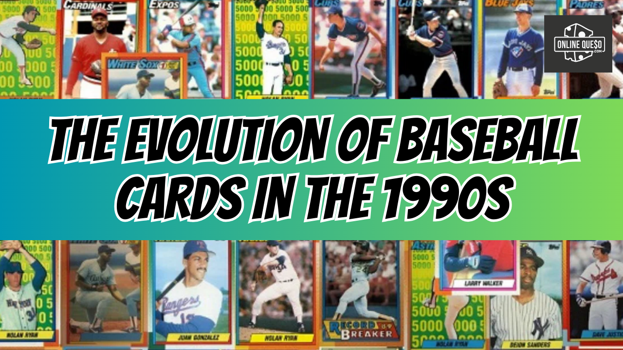 The Evolution of Baseball Cards in the 1990s – Online Queso