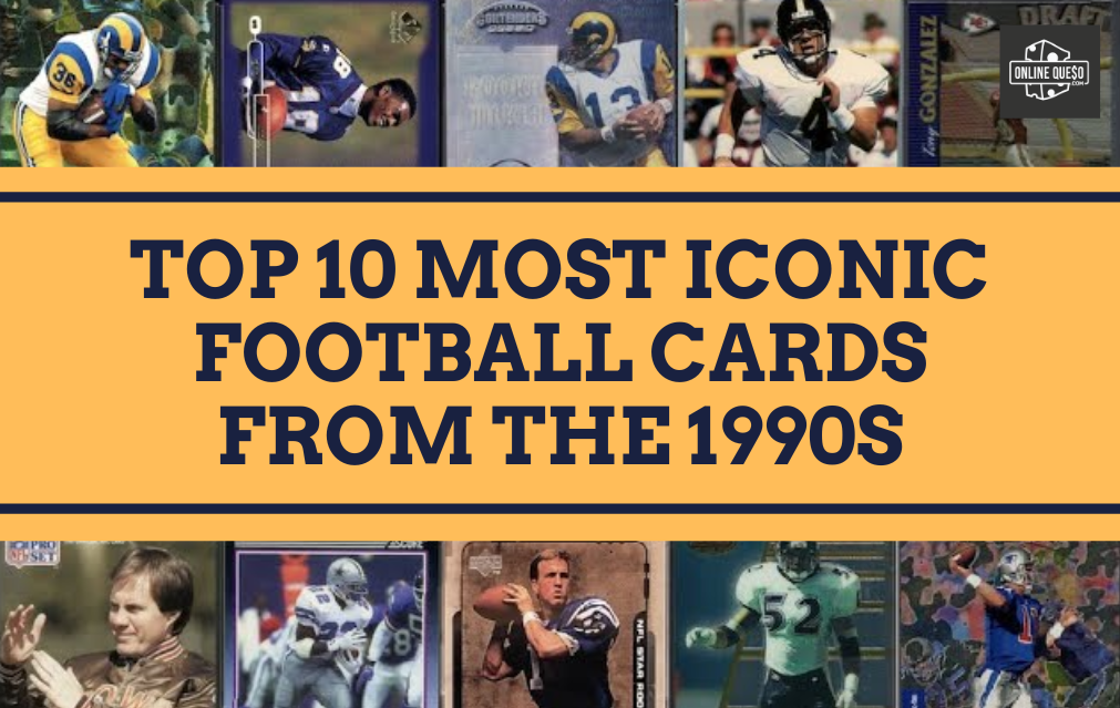 Top 10 Most Iconic Football Cards from the 1990s – Online Queso