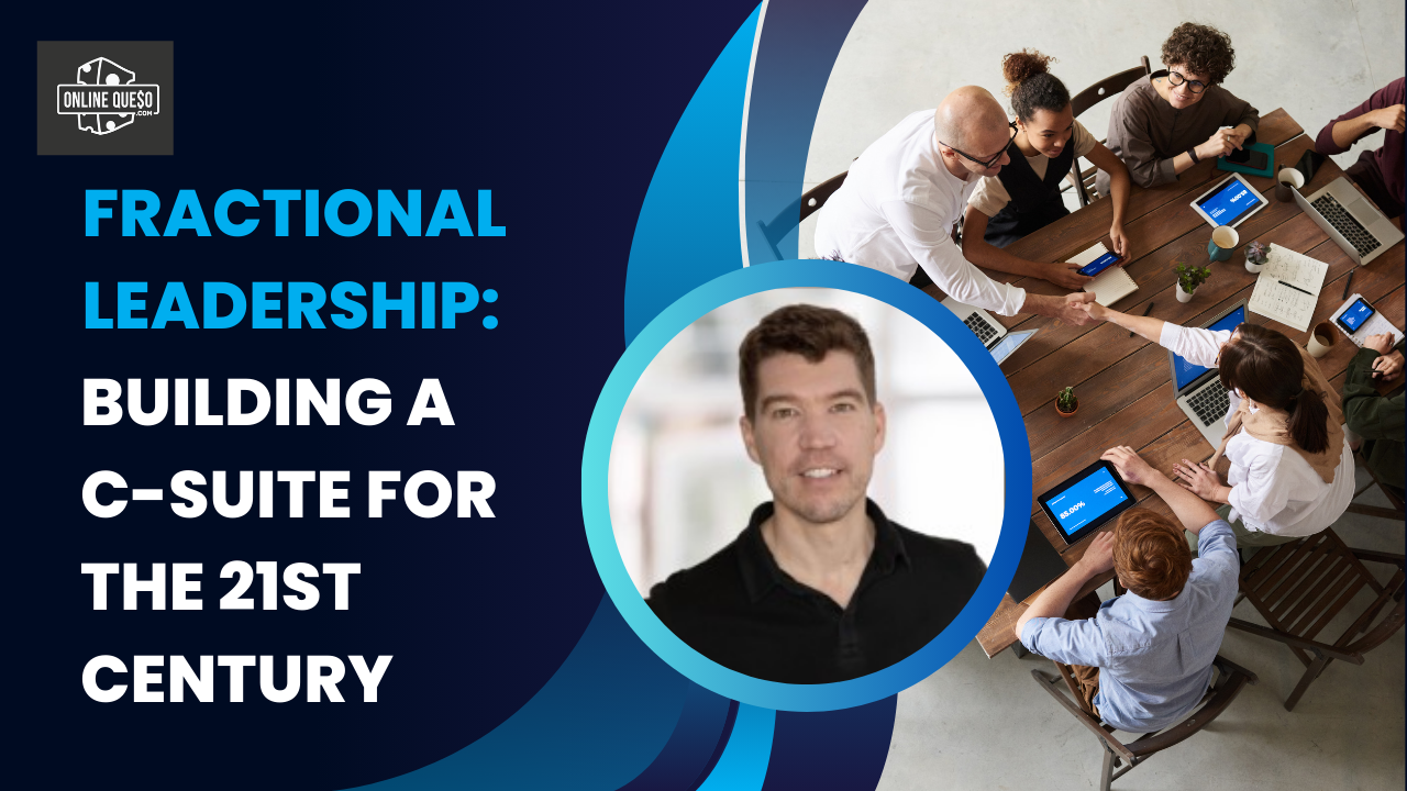Fractional Leadership: Building a C-Suite for the 21st Century – Online ...