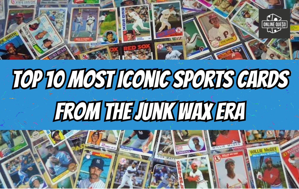 Top 10 Most Iconic Sports Cards from the Junk Wax Era – Online Queso