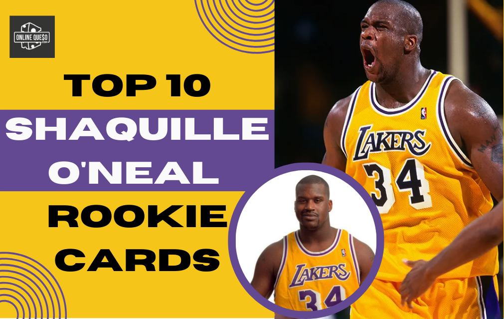 Top 10 Shaquille O'Neal Rookie Cards Cards – Online Queso